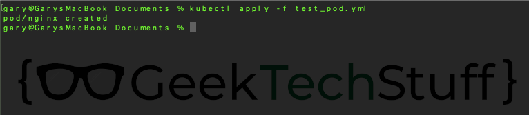 Creating A Pod (Kubernetes) – GeekTechStuff